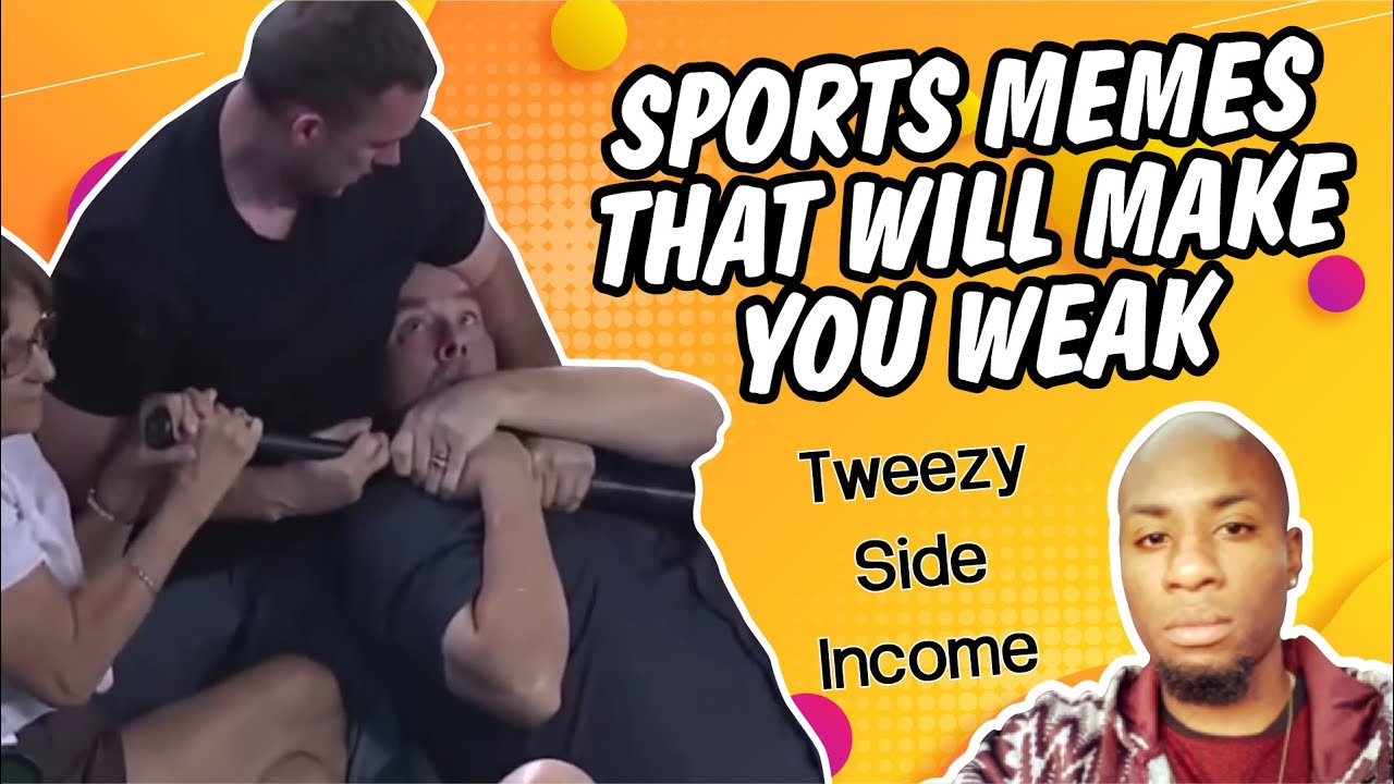 SPORTS MEMES THAT WILL MAKE YOU WEAK! - 04 - YouTube