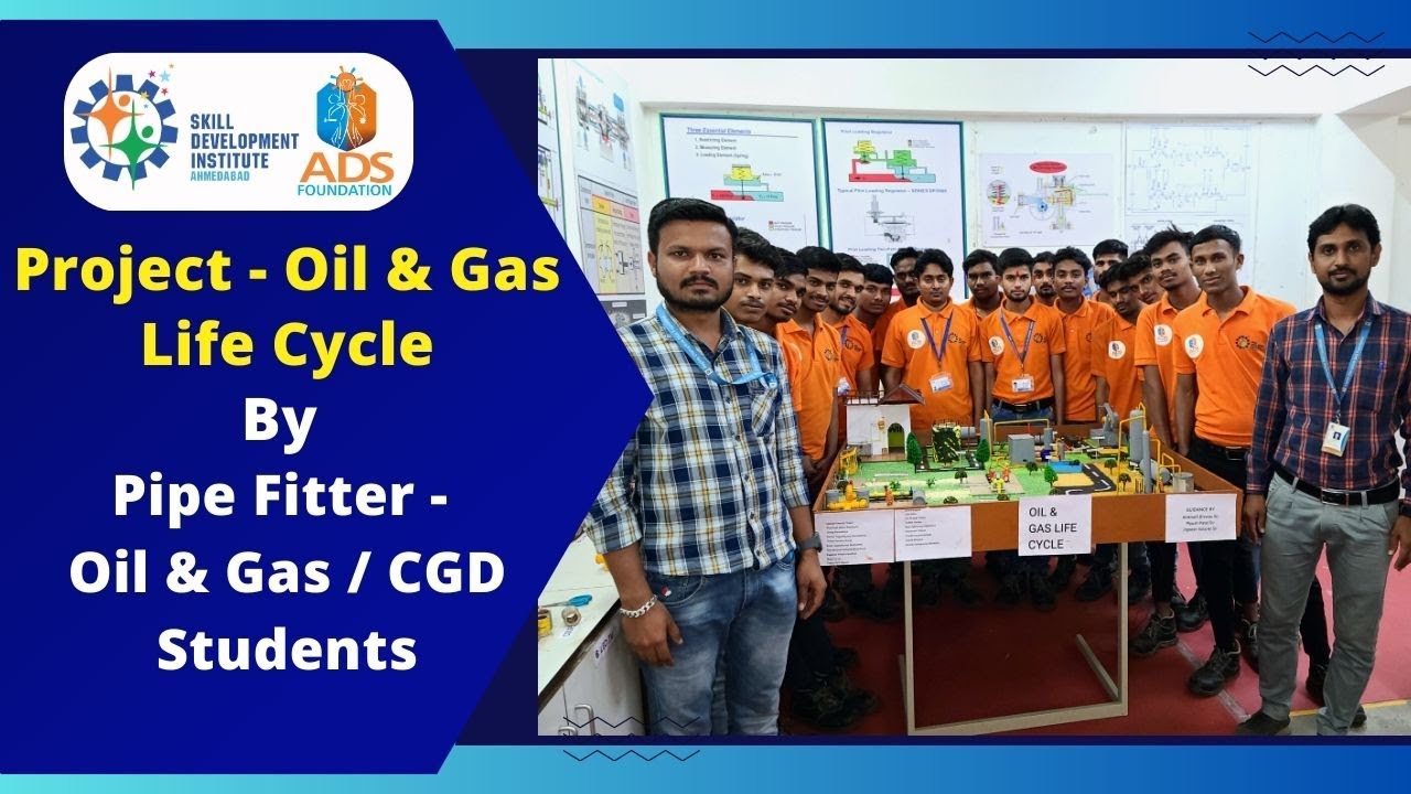 Oil & Gas Life Cycle Project By Pipe Fitter - Oil & Gas / CGD Students ...