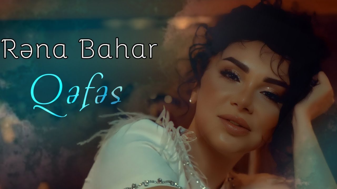 Rena Bahar - Qefes | Yeni 2022 - YouTube