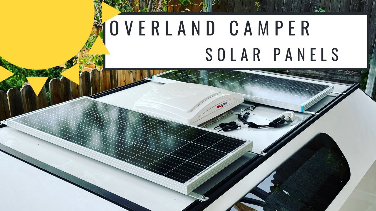 DIY Overland camper trailer build: cabin part 24 - Solar panel install ...