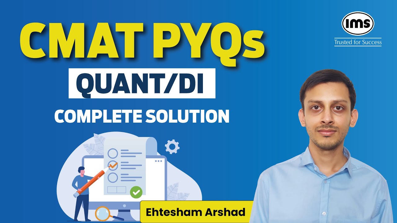 CMAT PYQs | Quant/DI Complete Solution | CMAT 2023 Quant/DI PYQs - Slot ...