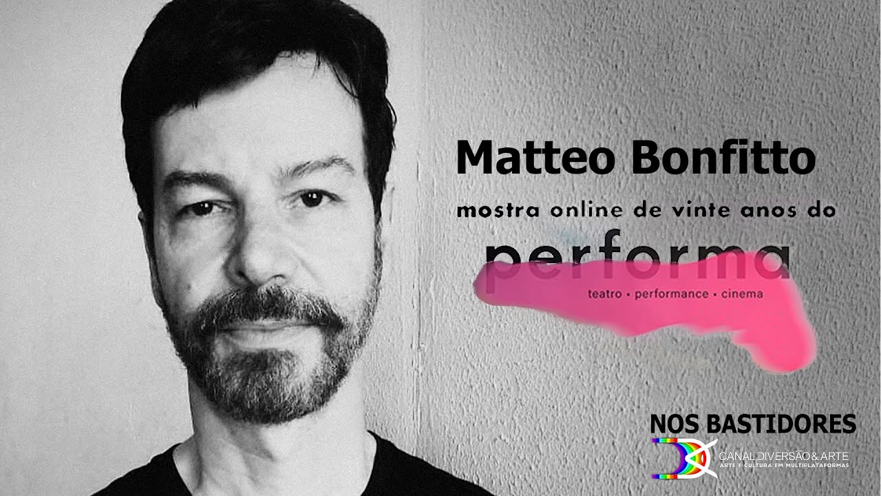 NOS BASTIDORES – com Matteo Bonfitto e a Mostra Performa - YouTube