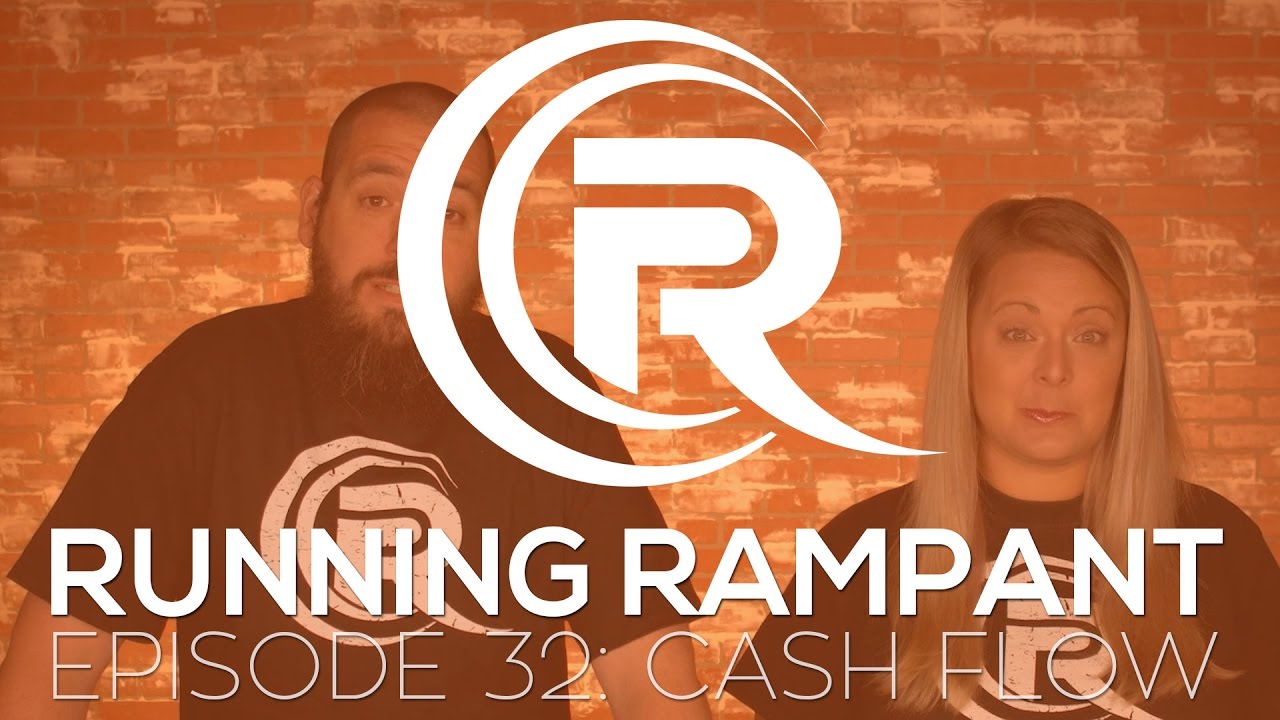 Running Rampant Episode 32 - Cash Flow - YouTube