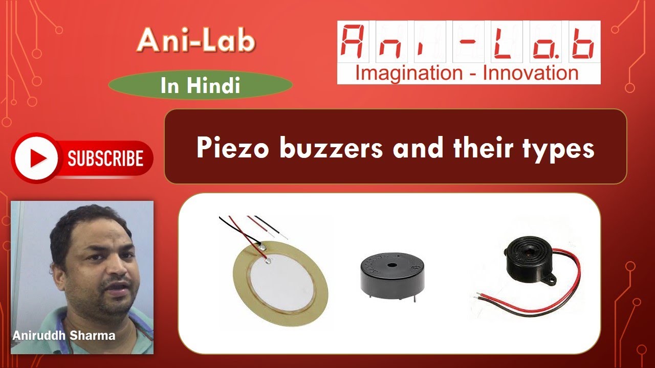 Piezo Buzzers II In Hindi II Ani-Lab - YouTube