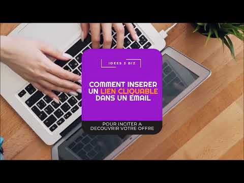 TUTO COMMENT INSERER UN LIEN CLIQUABLE DANS UN EMAIL - YouTube