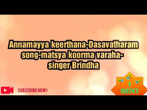 Annamayya keerthana-Dasavatharam song-matsya koorma varaha- singer ...