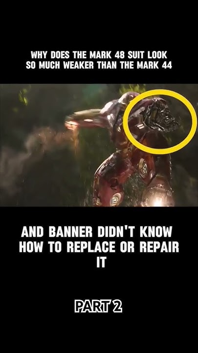 WHY THE MARK 48 SUIT LOOKS WEAKER THAN THE MARK 44? PART 2 #marvel # ...