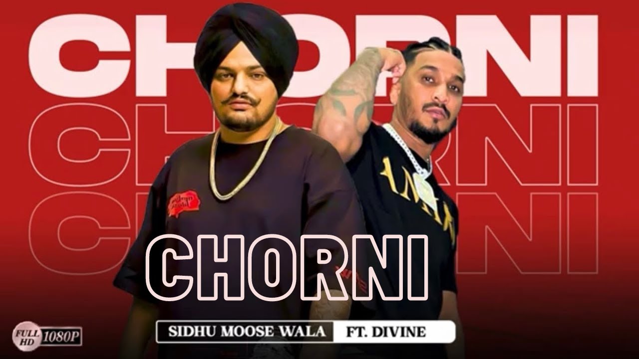 Chorni Song | Sidhu Moose Wala x Divine | Official Video - YouTube