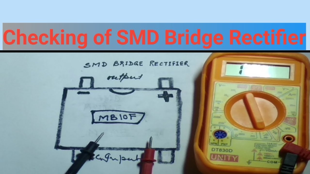 Checking of SMD (Chip) Bridge Rectifier - YouTube