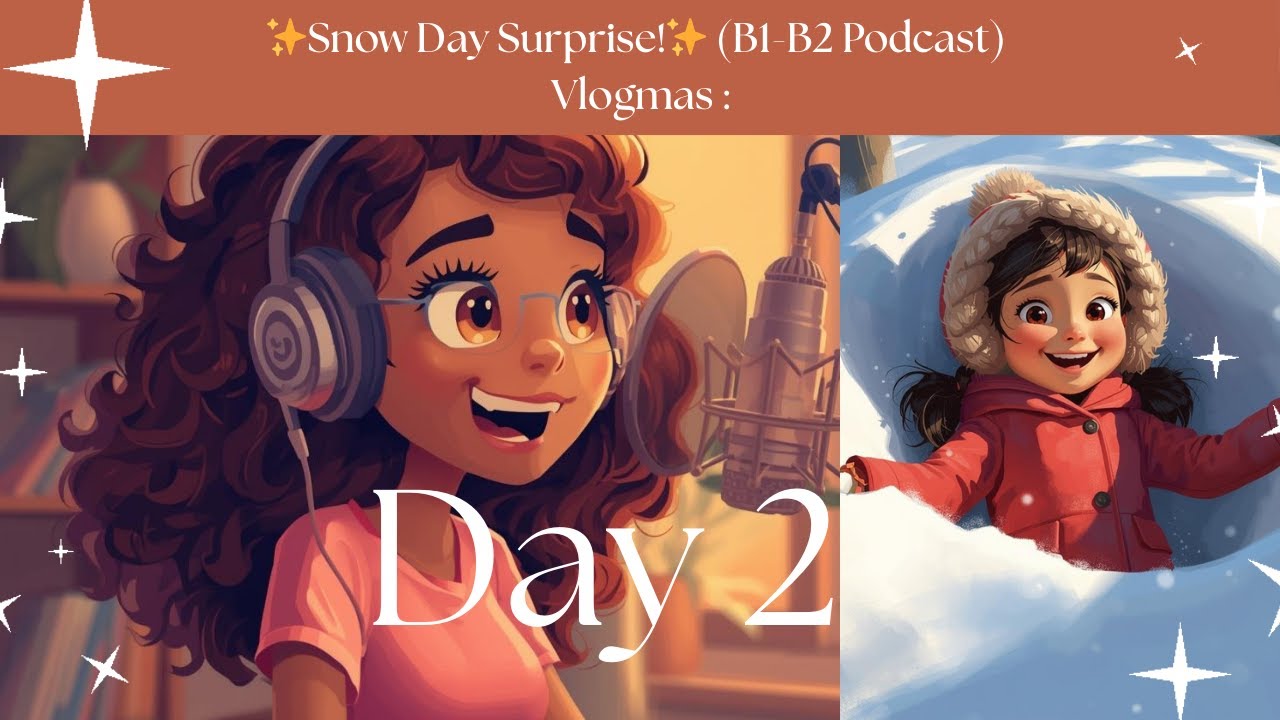 ️ Day 2: Snow Day Surprise! Learn English with Fun Story 🎄 - YouTube