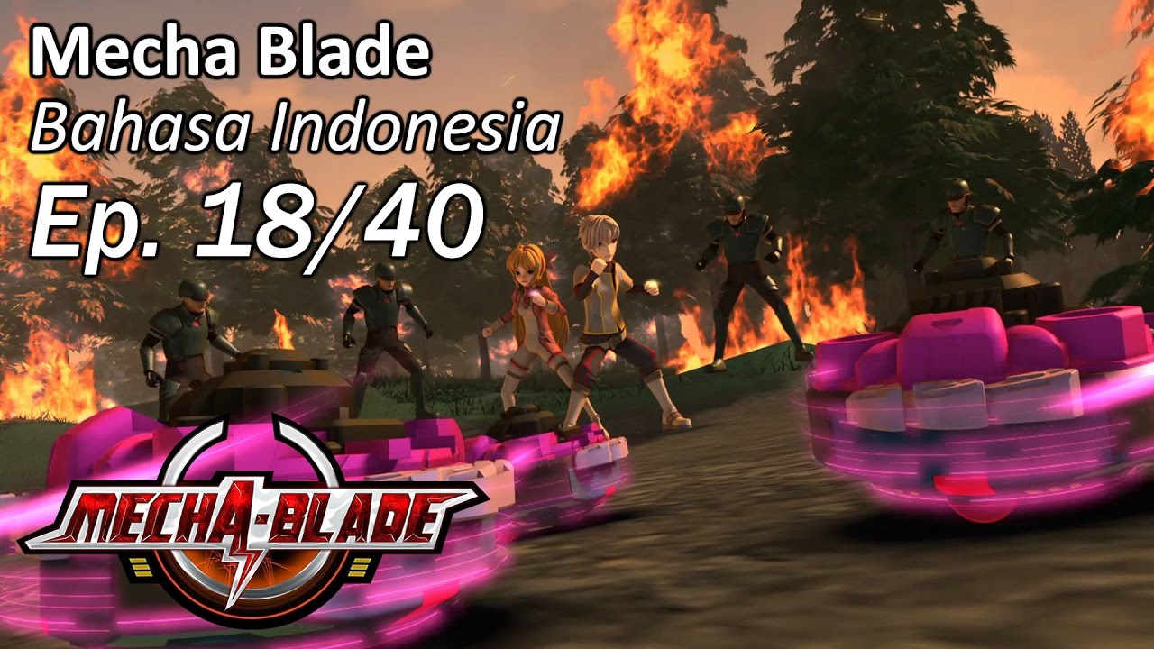 Mecha Blade Bhs Indonesia Ep. 18/40 - YouTube