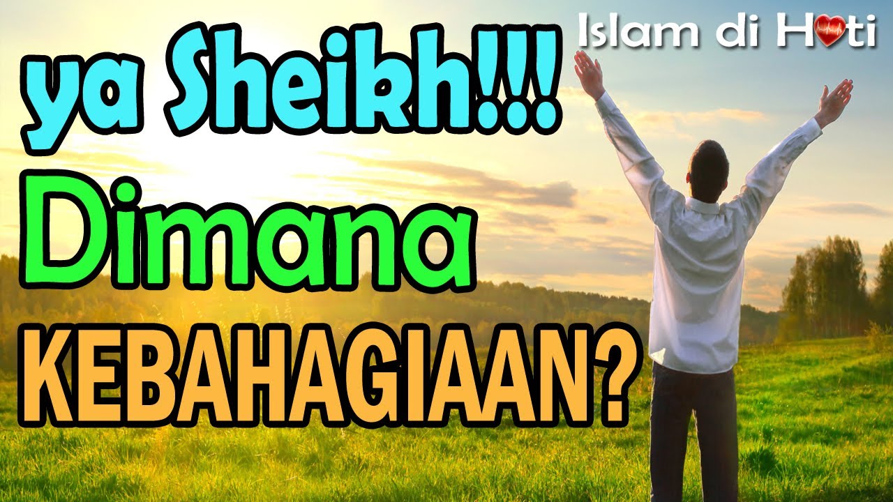 wahai syeikh dimana kebahagiaan??? - Sheikh Wasim Yusuf - YouTube