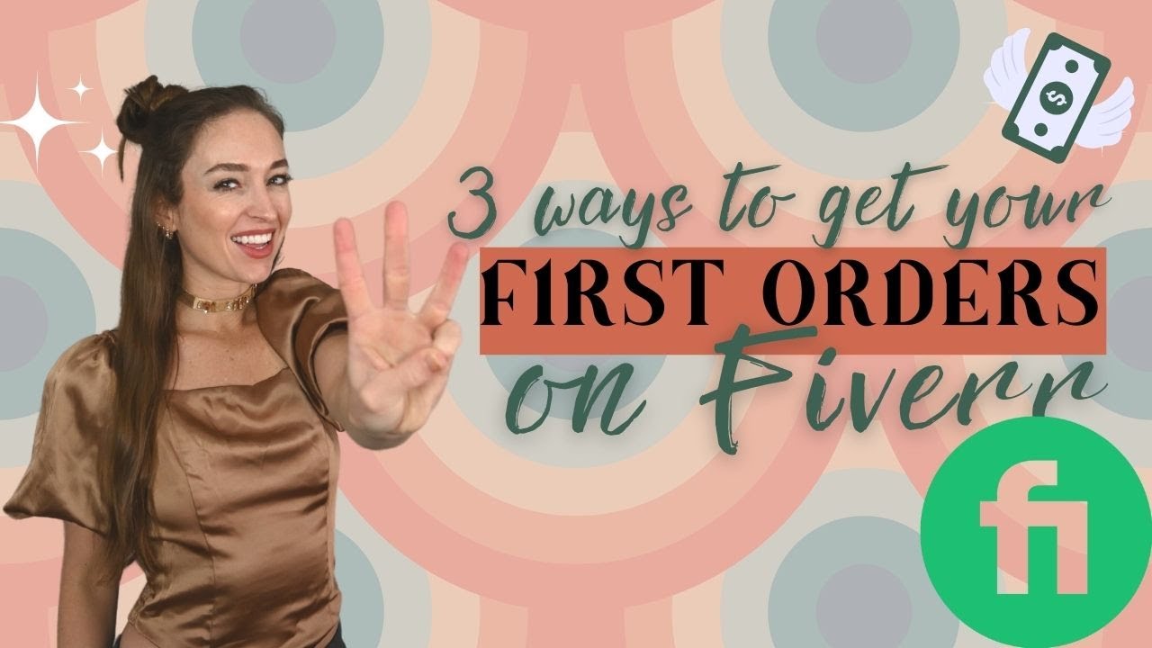 3 Ways to Get your First Order on Fiverr - YouTube