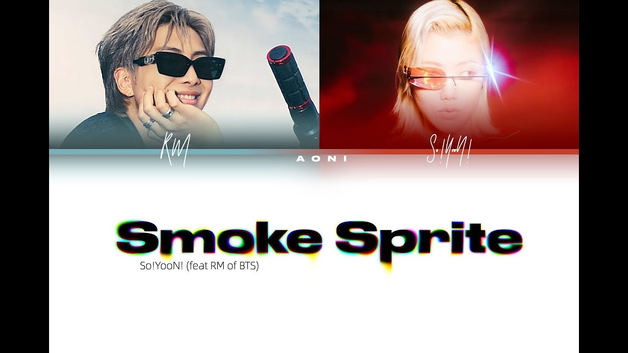 So!YoON! 'Smoke Sprite' (Feat. RM of BTS) [Lyrics Smoke Sprite 가사] (Color Coded Lyrics) - YouTube