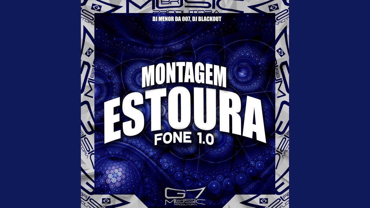 Montagem Estoura Fone 1.0 - YouTube