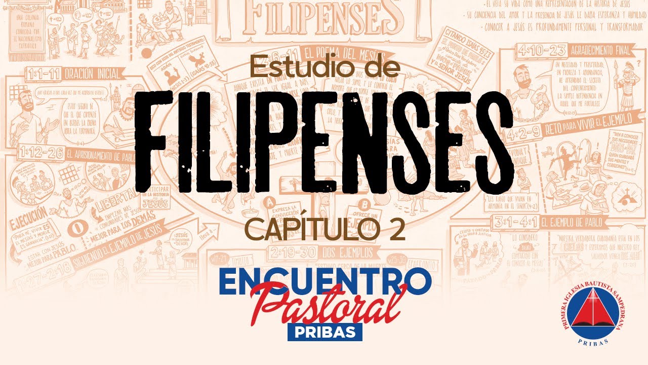 ESTUDIO DE FILIPENSES CAP. 2 / ENCUENTRO PASTORAL PRIBAS #123 - YouTube