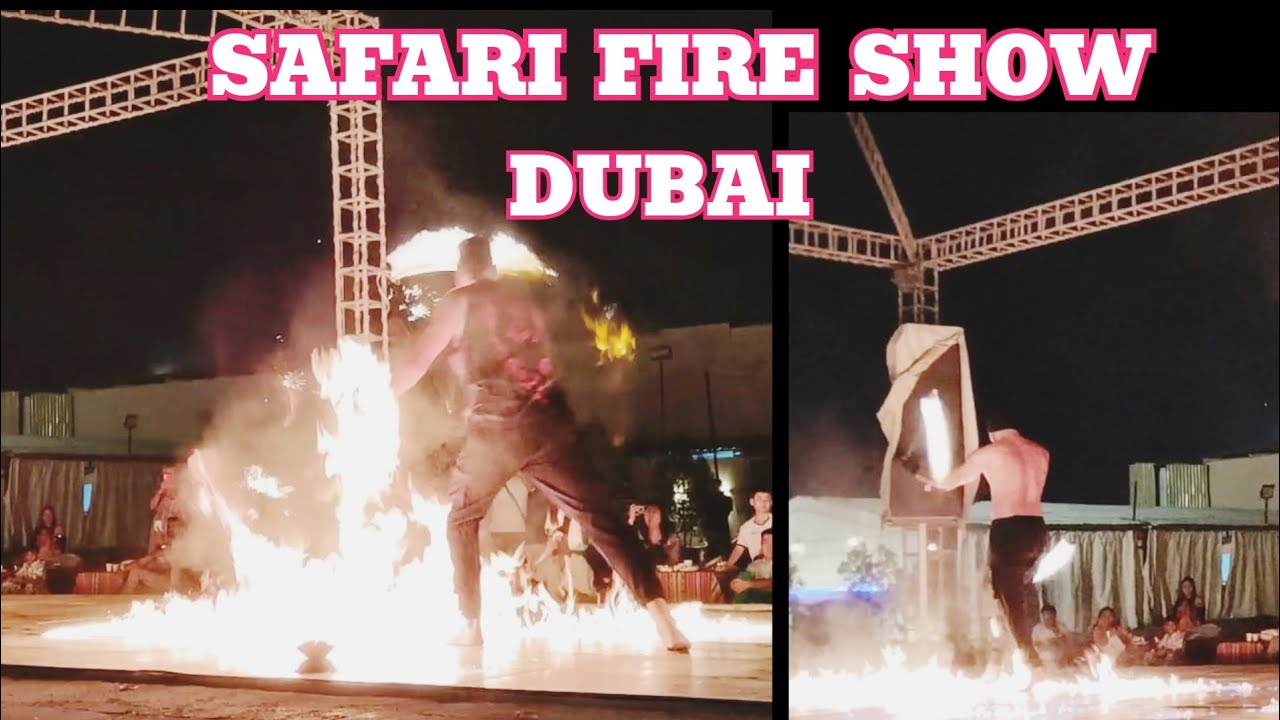 Dubai Desert Safari Fire Show ¦¦ Viral ¦¦ Fire - YouTube