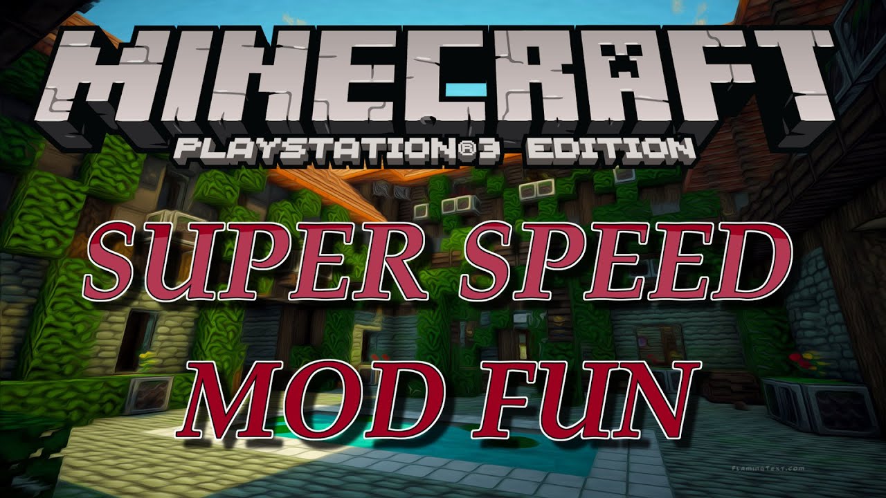 SUPER SPEED MOD FUN! - MINECRAFT PS3 PS4 - YouTube