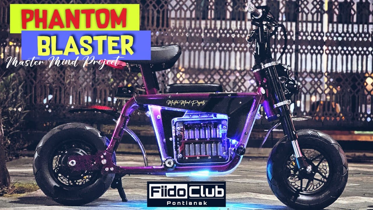 Fiido Upgrade Phantom Blaster Pontianak Poenya By Master Mind Project ...