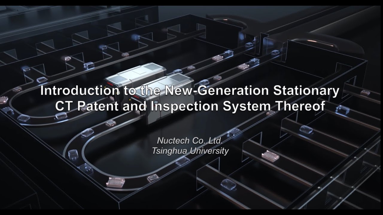 Introduction to the New Generation Stationary CT Patent and Inspection ...