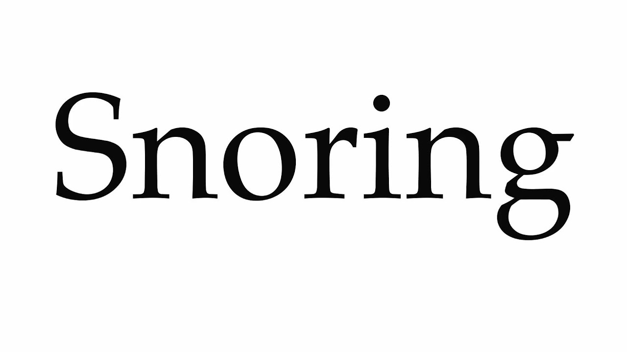 How to Pronounce Snoring - YouTube
