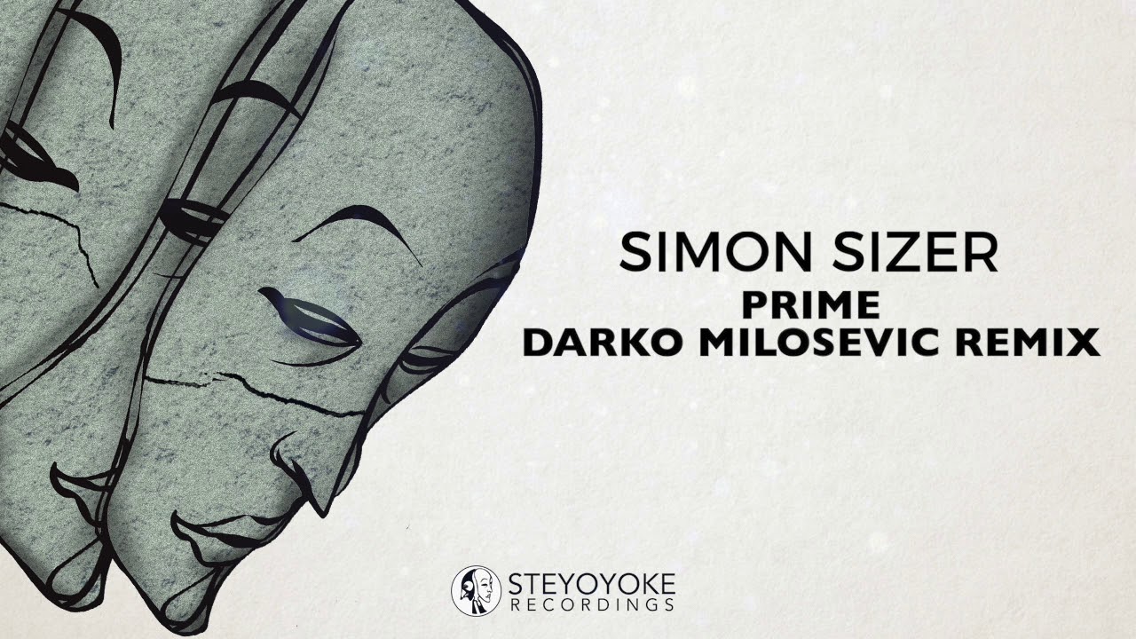 Simon Sizer - Prime (Darko Milosevic Remix) | Steyoyoke - YouTube