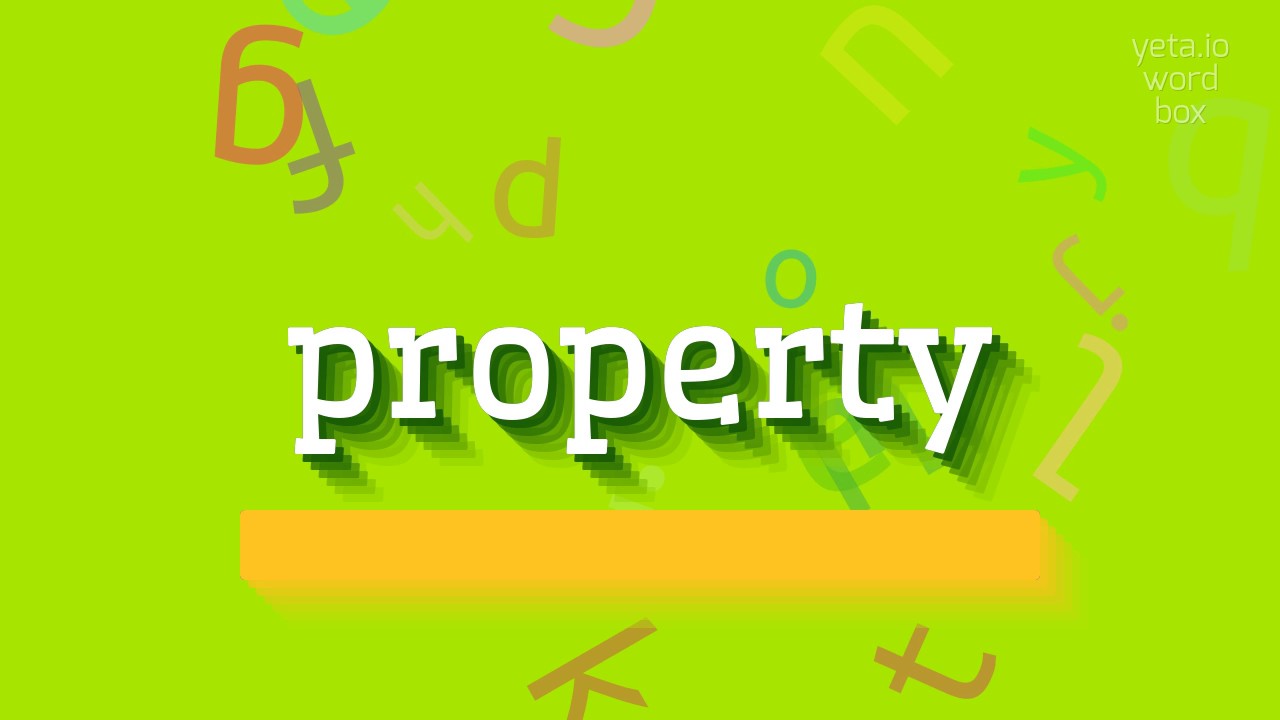 How to say "property"! (High Quality Voices) - YouTube