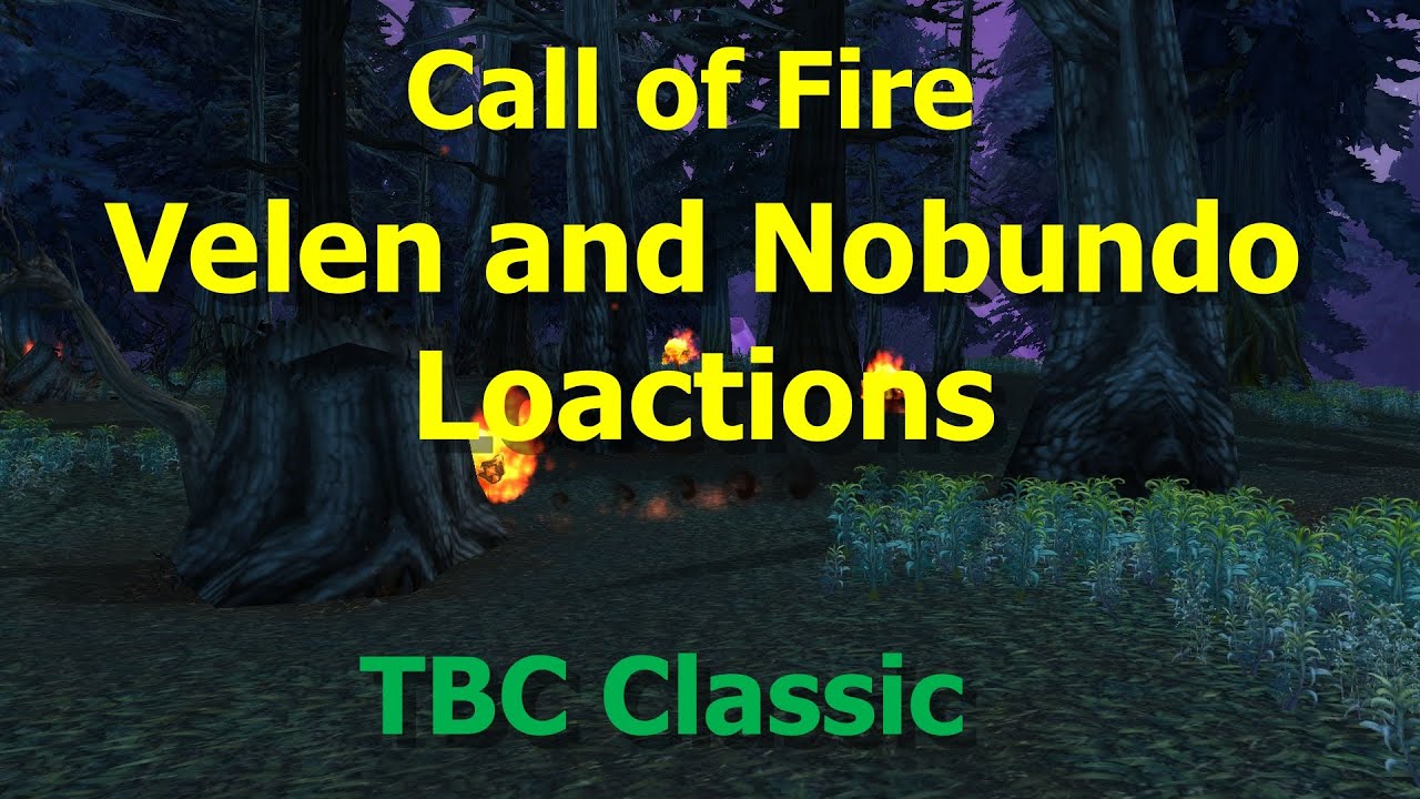 Call of Fire--Tuluun,Velen and Nobundo Loactions--WoW TBC Classic - YouTube