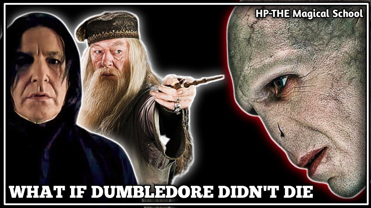 What if Dumbledore Survived + Why Dumbledore had to Die - Harry Potter ...
