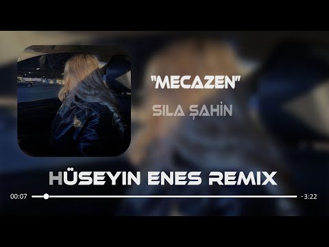 Sıla Şahin - Mecazen ( Hüseyin Enes Remix )
