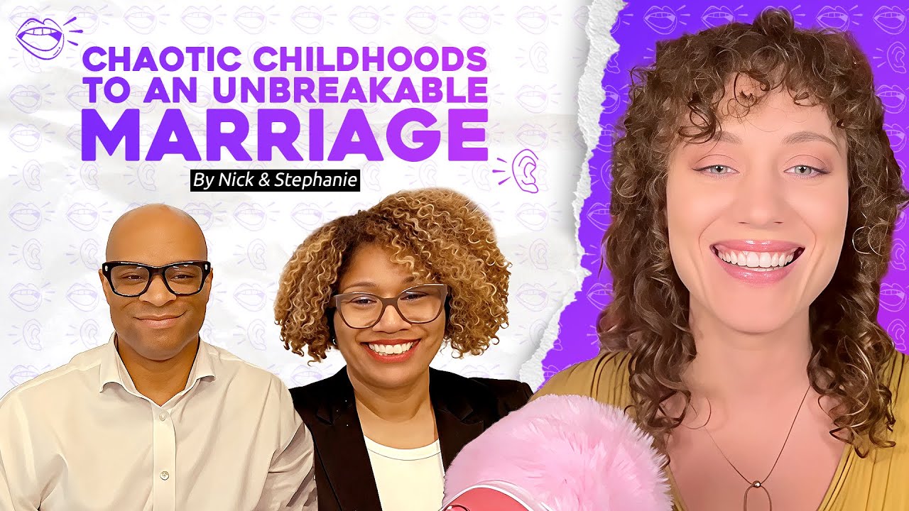 Chaotic Childhoods to an Unbreakable Marriage - YouTube