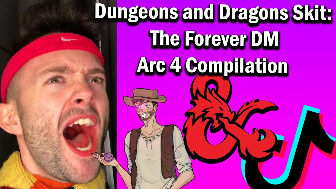Dungeons and Dragons Tik Tok compilation: The Forever DM Arc 4 - YouTube