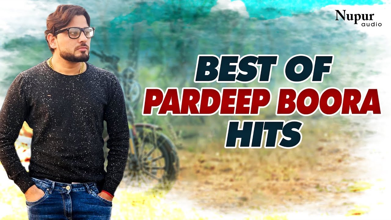 Pardeep Boora Hits | Video Jukebox | New Haryanvi Songs Haryanavi 2019 ...