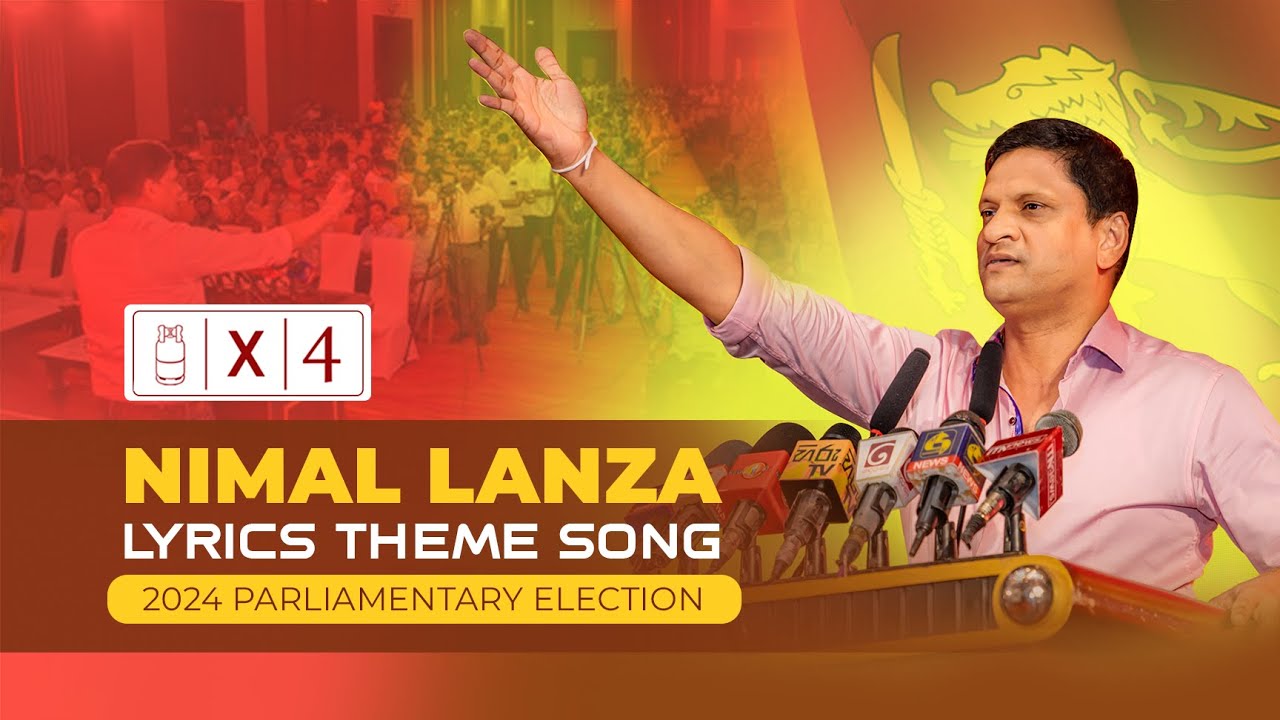 Nimal Lanza Lyrics Theme Song | parliamentary election 2024 | Nimal ...