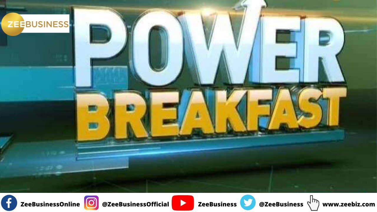 Power Breakfast | भारतीय बाजार में कहां रहेगा एक्शन और कहां है कमाई के ...