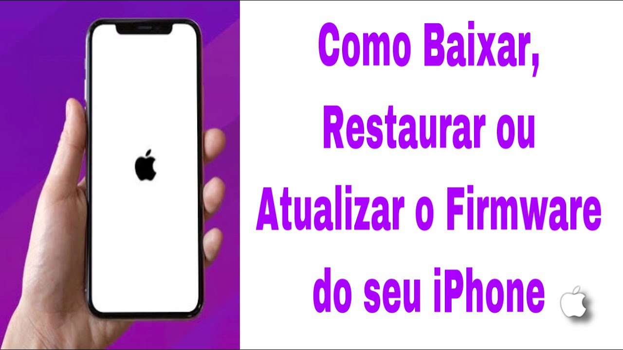 Como Baixar, Restaurar ou Atualizar o Firmware do seu iPhone - YouTube