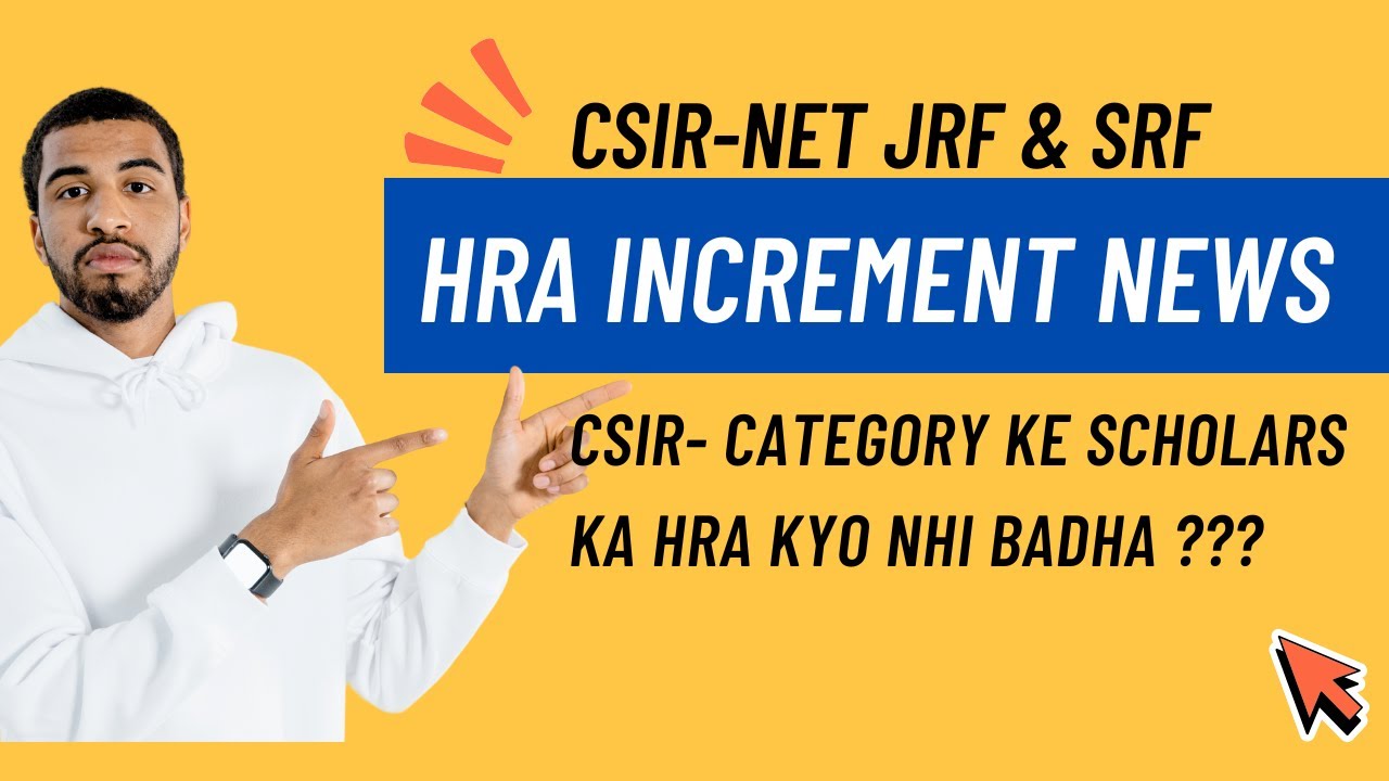 CSIR NET HRA HIKE Update: Full Details & How to Claim Your Increased ...