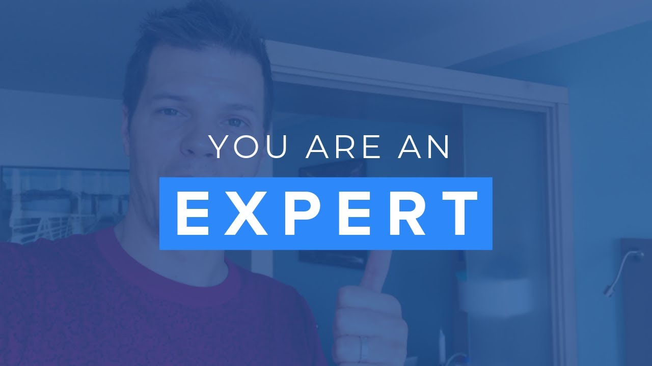 You Are An Expert - YouTube