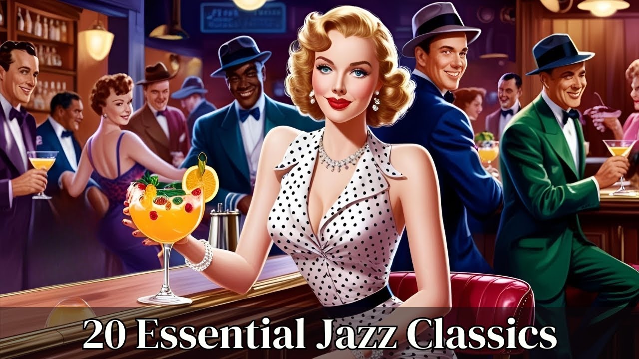 20 Essential Jazz Classics [Jazz Classics, Best of Jazz] - YouTube