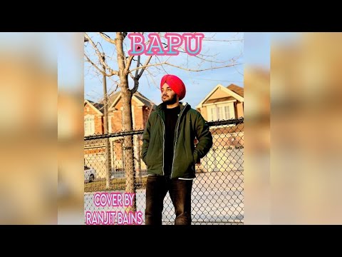 BAPU | SIDHU MOOSEWALA | COVER BY | RANJIT BAINS | CANADA🇨🇦 - YouTube