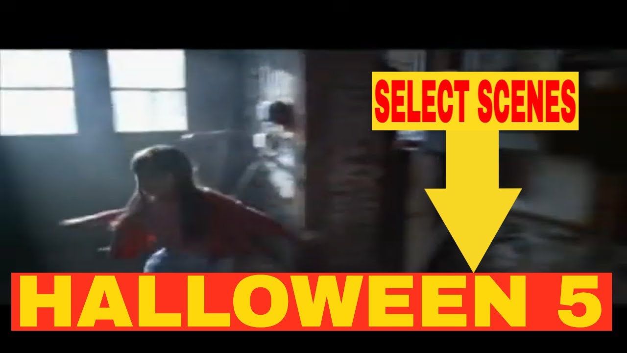 Select Scenes from Halloween 5: The Revenge of Michael Myers - YouTube