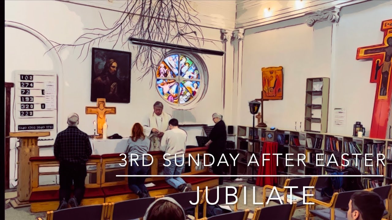 3rd Sunday after Easter - Jubilate (30.04.23) - YouTube