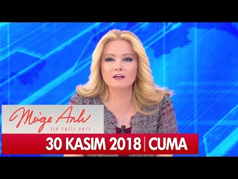 Müge Anlı İle Tatlı Sert 30 Kasım 2018 - Tek Parça