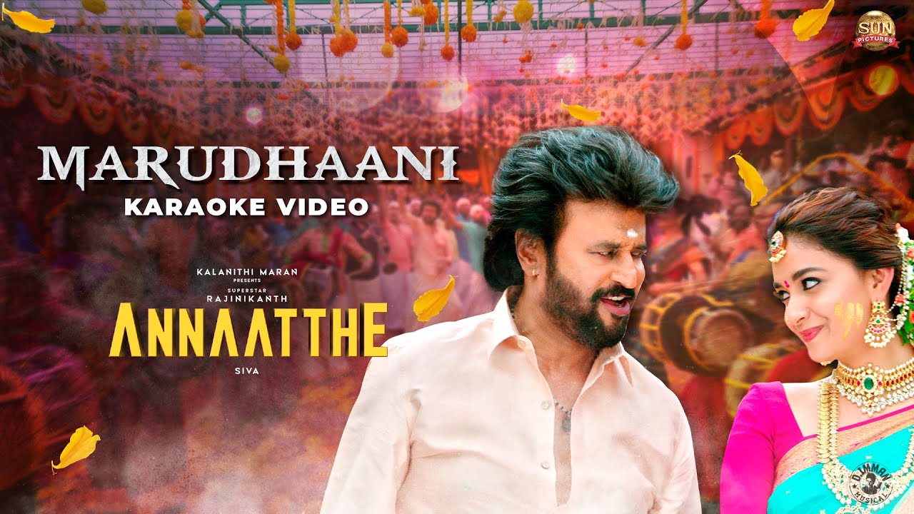 Marudhaani - Karaoke With Lyrics | Annaatthe | Rajinikanth | Sun ...