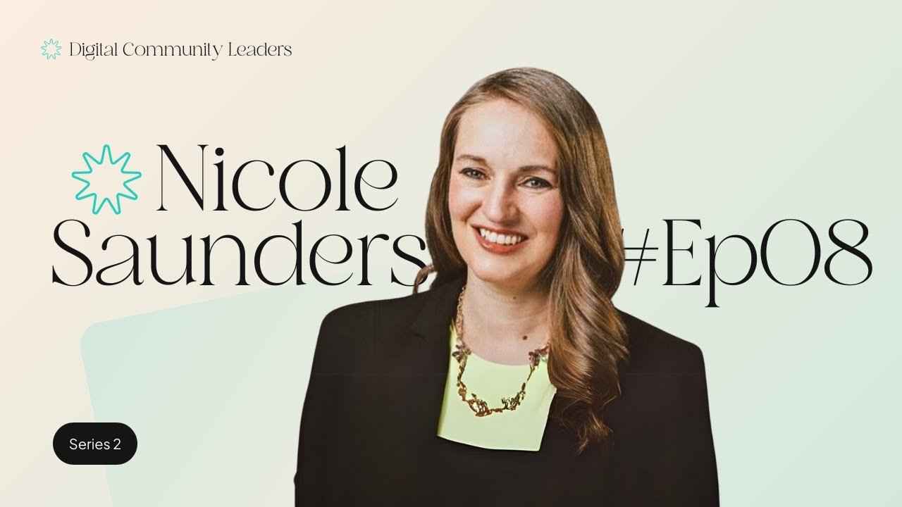 Nicole Saunders - Zendesk Director of Community | Digital Community Leaders Podcast - YouTube