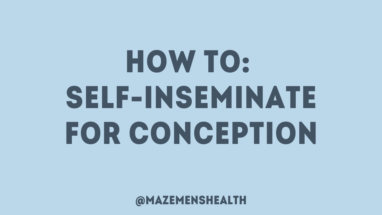How To: Self Insemination for Conception - YouTube