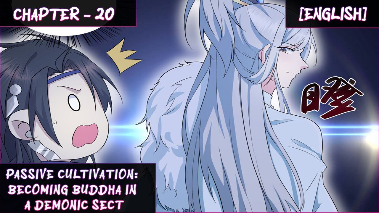 Passive Cultivation: Becoming Buddha In A Demonic Sect | Chapter - 20 ...