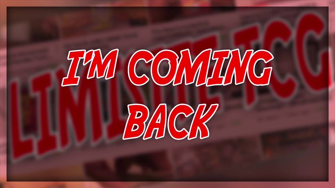 I AM COMING BACK!?!? - YouTube