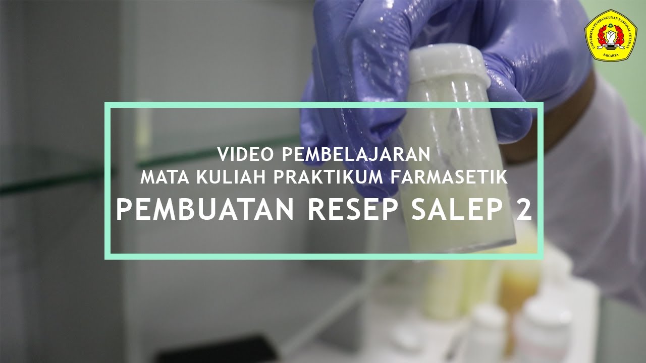 Praktikum Farmasetika - Pembuatan Resep Salep 2 - YouTube