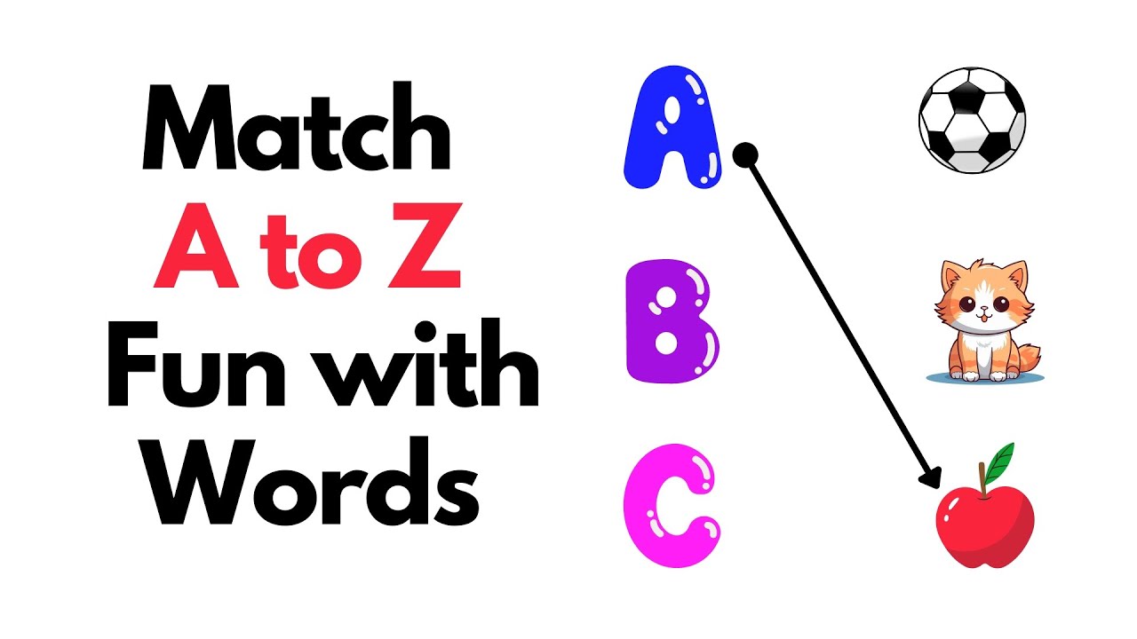 Fun Alphabet Learning for Kids | A to Z Matching Letters with Words ...